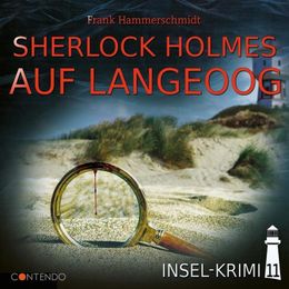 Insel-Krimi 11-Sherlock Holmes Auf Langeoog - Frank Hammerschmidt (Hörbuch)