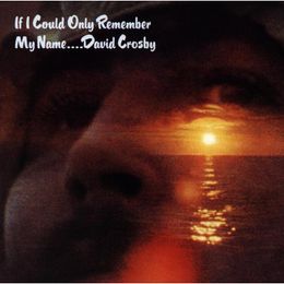 Atlantic If I Could Only Remember My Name - David Crosby. (CD)