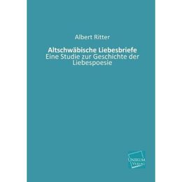 Altschwäbische Liebesbriefe - Albert Ritter, Kartoniert (TB)