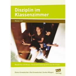 Disziplin im Klassenzimmer - Dieter Krowatschek, Gita Krowatschek, Gordon Wingert, Geheftet