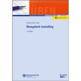 Kiehl Produktsysteme Übungsbuch Controlling - Ulrich Schwarzmaier, Christoph Mayr, Kartoniert (TB)