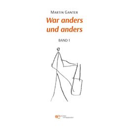 WAR ANDERS UND ANDERS - Martin Ganter, Taschenbuch