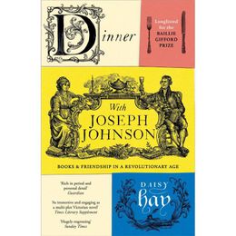 Random House Publishing Group Dinner with Joseph Johnson - Daisy Hay, Taschenbuch