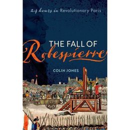 Oxford University The Fall of Robespierre - Colin Jones, Taschenbuch