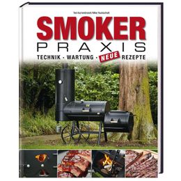 Rumo Barbeque - Smoker Praxis Technik Wartung Rezepte Grillbuch BBQ-Buch