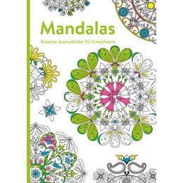 Mandalas - Kreative Ausmalbilder für Erwachsene, Kartoniert (TB)