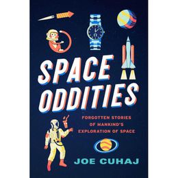 Space Oddities - Joe Cuhaj, Taschenbuch