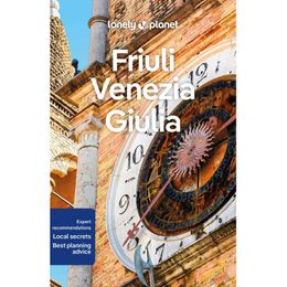 Lonely Planet Friuli Venezia Giulia - Lonely Planet, Kartoniert (TB)