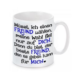 Herzbotschaft Tasse Kaffeebecher mit Motiv Müsst ich einen Freund wählen