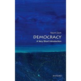 Oxford University Democracy: A Very Short Introduction - Naomi Zack, Taschenbuch