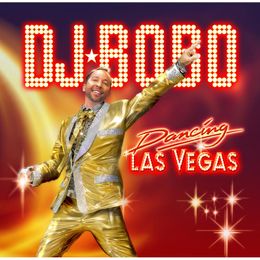 Dancing Las Vegas - DJ Bobo. (CD mit DVD)
