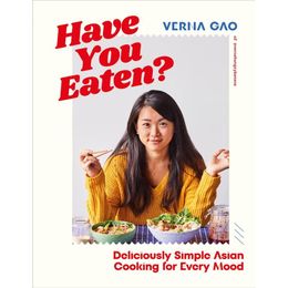 Have You Eaten? - Verna Gao, Gebunden