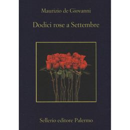 Dodici rose a Settembre - Maurizio de Giovanni, Taschenbuch