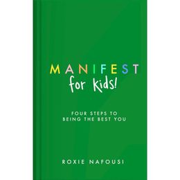 Manifest for Kids - Roxie Nafousi, Gebunden