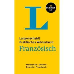 Langenscheidt Praktisches Wörterbuch Französisch, m. Buch, m. Online-Zugang, Gebunden