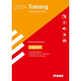 STARK Training Abschlussprüfung Realschule 2024 - Englisch - Bayern, m. 1 Buch, m. 1 Beilage, Kartoniert (TB)