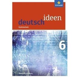 deutsch ideen SI - Ausgabe 2016 Baden-Württemberg, m. 1 Buch, m. 1 Online-Zugang, Gebunden