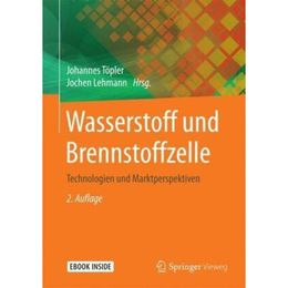 Springer Berlin Heidelberg Wasserstoff und Brennstoffzelle, m. 1 Buch, m. 1 E-Book, Gebunden