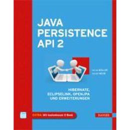 Java Persistence API 2, m. 1 Buch, m. 1 E-Book - Bernd Müller, Harald Wehr, Gebunden