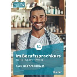 Im Berufssprachkurs B1, m. 1 Buch, m. 1 Beilage - Isabel Buchwald-Wargenau, Dagmar Giersberg, Kartoniert (TB)
