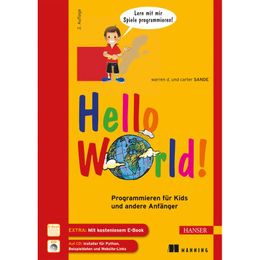 Hello World!, m. 1 Buch, m. 1 E-Book - Warren D. Sande, Carter Sande, Gebunden