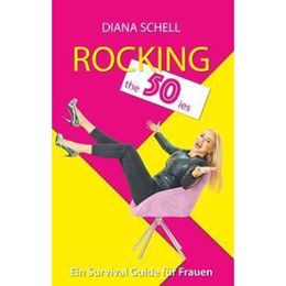Rocking the 50ies - Diana Schell, Kartoniert (TB)
