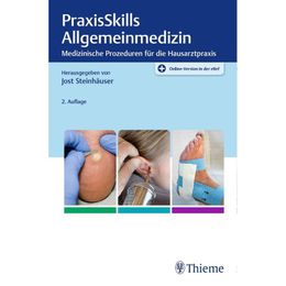 THIEME PraxisSkills Allgemeinmedizin - Jost Steinhäuser, Kartoniert (TB)