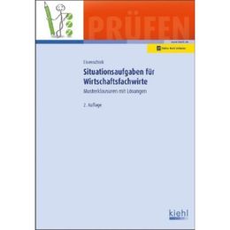 Kiehl Produktsysteme Situationsaufgaben für Wirtschaftsfachwirte - Christian Eisenschink, Kartoniert (TB)