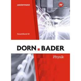 Dorn / Bader Physik SII - Allgemeine Ausgabe 2023, m. 1 Buch, m. 1 Online-Zugang, Gebunden