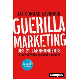 Guerilla Marketing des 21. Jahrhunderts, m. 1 Buch, m. 1 E-Book - Jay Conrad Levinson, Gebunden
