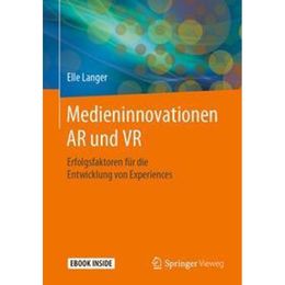 Springer Medieninnovationen AR und VR, m. 1 Buch, m. 1 E-Book - Elle Langer, Kartoniert (TB)