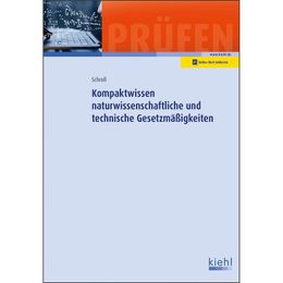 Kompaktwissen naturwissenschaftliche und technische Gesetzmäßigkeiten - Stefan Schroll, Kartoniert (TB)