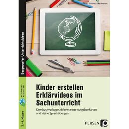 Kinder erstellen Erklärvideos im Sachunterricht - Sandra Sommer, Silke Petersen, Kartoniert (TB)