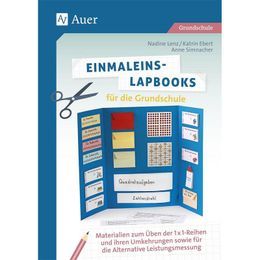 Einmaleins-Lapbooks für die Grundschule - Nadine Lenz, Katrin Ebert, Anne Simnacher, Kartoniert (TB)