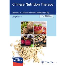 THIEME Chinese Nutrition Therapy - Joerg Kastner, Kartoniert (TB)