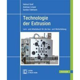 Technologie der Extrusion, m. 1 Buch, m. 1 E-Book - Helmut Greif, Andreas Limper, Gordon Fattmann, Gebunden