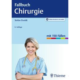 THIEME Fallbuch Chirurgie - Stefan Eisoldt, Kartoniert (TB)