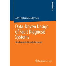 Data-Driven Design of Fault Diagnosis Systems - Adel Haghani Abandan Sari, Kartoniert (TB)