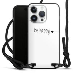 DeinDesign Handyhülle Statement Sprüche Glück Be Happy weisser Hintergrund, Apple iPhone 15 Pro Premium Handykette Hülle mit Band Cover mit Kette