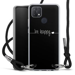 DeinDesign Handyhülle Statement Sprüche Glück Be Happy Black, Oppo A15 Handykette Hülle mit Band Case zum Umhängen Cover mit Kette, weiß
