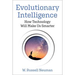 Evolutionary Intelligence - W. Russell Neuman, Kartoniert (TB)