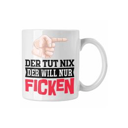 Trendation Tasse Der Tut Nix Der Will Nur F*** Tasse Geschenk Erwachsener Humor Geschen