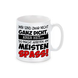 Herzbotschaft Tasse Kaffeebecher mit Motiv Wir sind zwar nicht ganz dicht