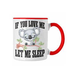 Trendation Tasse If You Love Me Let Me Sleep Tasse Geschenk Langschläfer