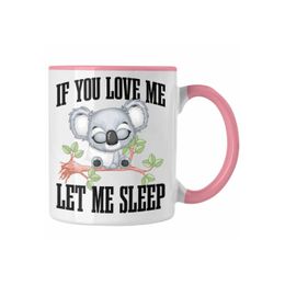 Trendation Tasse If You Love Me Let Me Sleep Tasse Geschenk Langschläfer