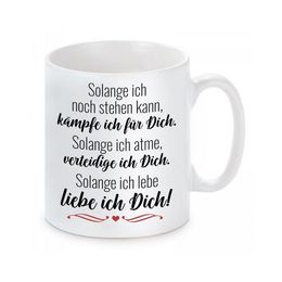 Herzbotschaft Tasse Kaffeebecher mit Motiv Solange ich noch stehen kann