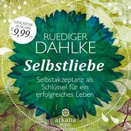 Hörspiel Selbstliebe. Selbstakzeptanz als Schlüssel für ein erfolgreiches Leben