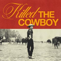 Killed The Cowboy - Dustin Lynch. (CD)