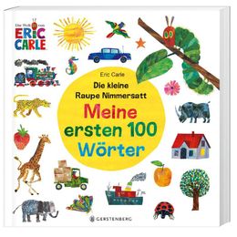 GERSTENBERG Die kleine Raupe Nimmersatt - Meine ersten 100 Wörter - Eric Carle, Pappband