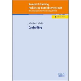 Kiehl Produktsysteme Kompakt-Training Controlling - Martin Schreiber, Klaus Schulte, Kartoniert (TB)